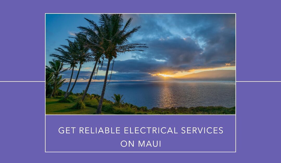 commercial electrician Maui - Da Power Electric Maui Electrician Services